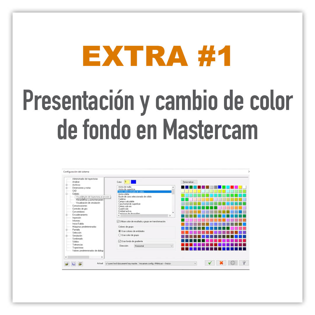 EXTRA #1 - Presentación y cambio de color de fondo en Mastercam ...