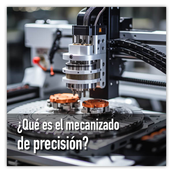 ¿Qué es el mecanizado de precisión? - Cursos de fabricación mecánica