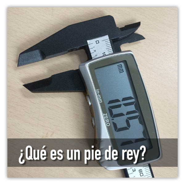 ¿Qué es un pie de rey? - Cursos de fabricación mecánica