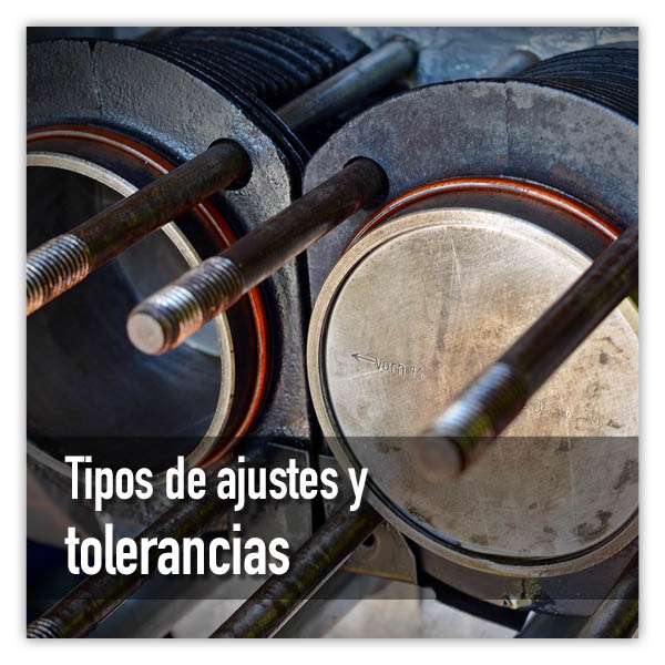 Tipos de ajustes y tolerancias - Cursos de fabricación mecánica